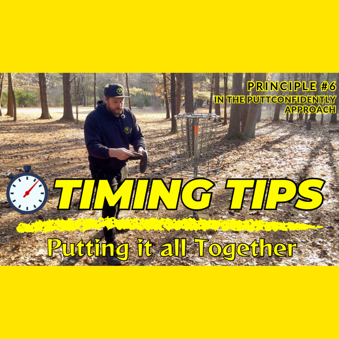 Timing Is Everything: Advanced Disc Golf Putting Tips – PuttConfidently